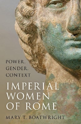 Imperial Women of Rome by Mary T. Boatwright | Paper Plus
