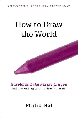 How to Draw the World by Philip Nel | Paper Plus