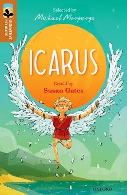 Oxford Reading Tree TreeTops Greatest Stories: Oxford Level 8: Icarus ...