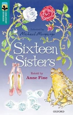 Oxford Reading Tree TreeTops Greatest Stories: Oxford Level 16: Sixteen ...