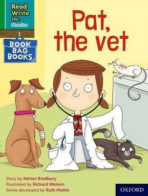 Read Write Inc. Phonics: Pat, the vet (Green Set 1 Book Bag Book 2) by ...