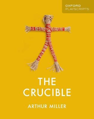 Oxford Playscripts: The Crucible by Arthur Miller | Paper Plus