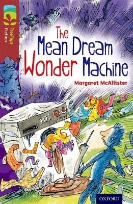 Oxford Reading Tree TreeTops Fiction: Level 15 More Pack A: The Mean ...