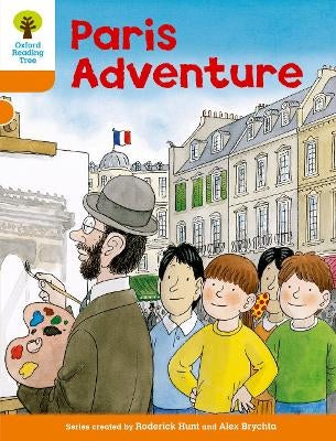 Oxford Reading Tree: Level 6: More Stories B: Paris Adventure by ...