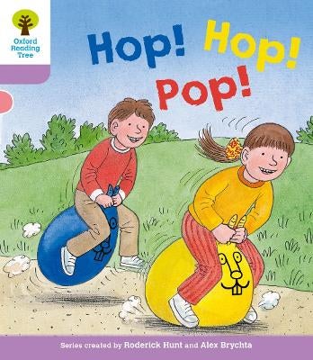 Oxford Reading Tree: Level 1+: Decode and Develop: Hop, Hop, Pop! by ...