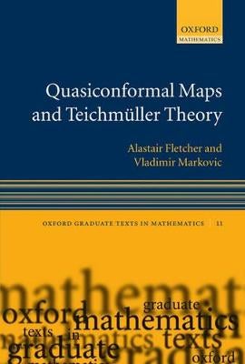 Quasiconformal Maps and Teichmüller Theory by Alastair Fletcher ...