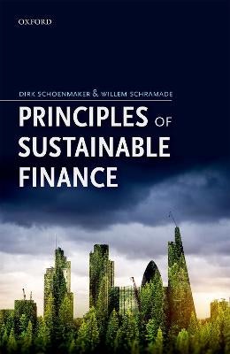Principles of Sustainable Finance by Dirk Schoenmaker, Willem Schramade ...