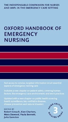 Oxford Handbook of Emergency Nursing 3e by Robert Crouch | Paper Plus