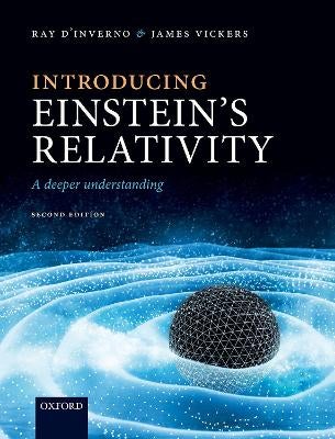 Introducing Einstein's Relativity by Ray d'Inverno, James Vickers ...