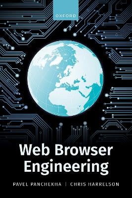 Web Browser Engineering by Pavel Panchekha, Chris Harrelson | Paper Plus