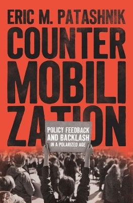 Countermobilization by Eric M. Patashnik | Paper Plus