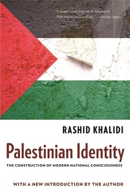 Palestinian Identity by Rashid Khalidi | Paper Plus