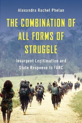 The Combination of All Forms of Struggle by Alexandra Rachel Phelan ...