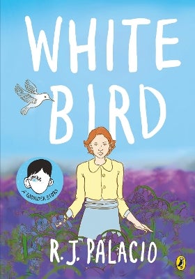 White Bird by R J Palacio | Paper Plus