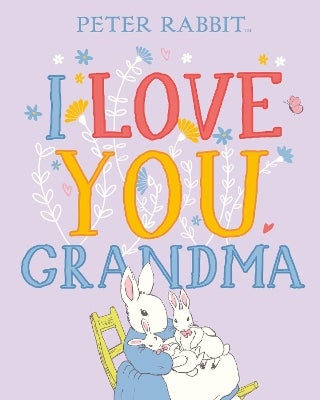Peter Rabbit I Love You Grandma by Beatrix Potter | Paper Plus