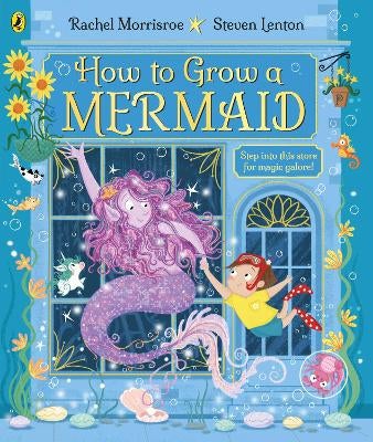 How to Grow a Mermaid by Rachel Morrisroe | Paper Plus