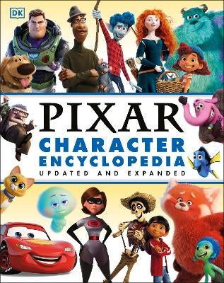 Disney Pixar Character Encyclopedia Updated and Expanded by Shari Last ...