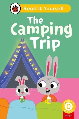 The Camping Trip (Phonics Step 9): Read It Yourself - Level 0 Beginner ...