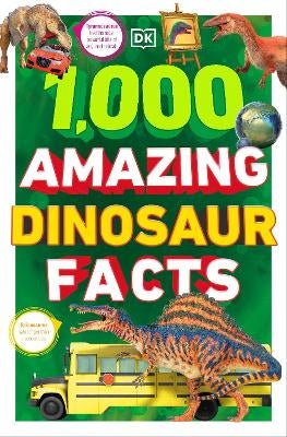 1,000 Amazing Dinosaur Facts by DK | Paper Plus