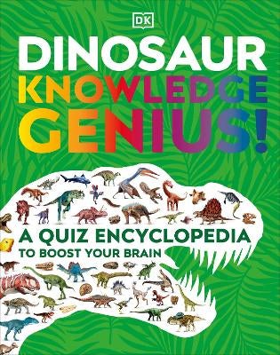 Dinosaur Knowledge Genius! by DK | Paper Plus