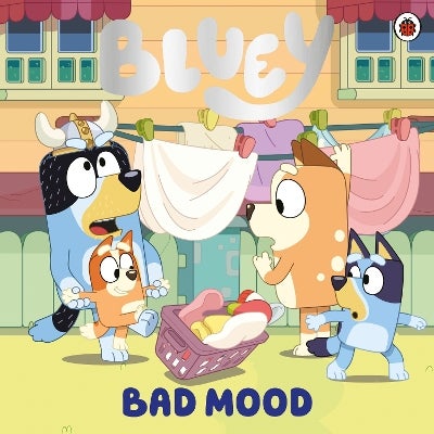 Bluey: Bad Mood by Bluey | Paper Plus