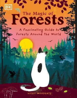 The Magic of Forests by Vicky Woodgate | Paper Plus