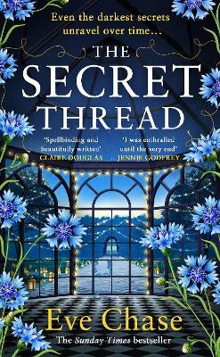 The Secret Thread by Eve Chase | Paper Plus