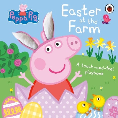 Peppa Pig: Easter at the Farm by Peppa Pig | Paper Plus