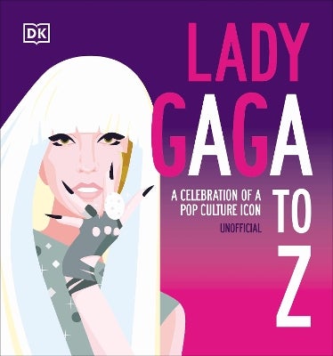 Lady Gaga A to Z by DK | Paper Plus