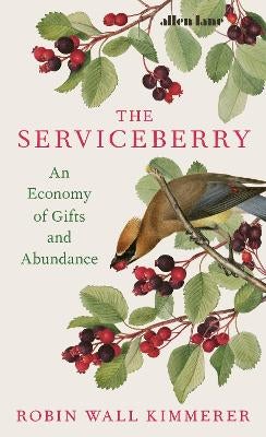 The Serviceberry by Robin Wall Kimmerer | Paper Plus