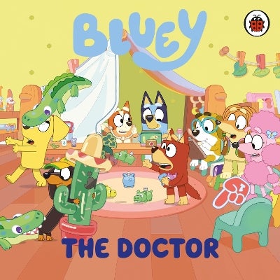 Bluey: The Doctor by Bluey | Paper Plus