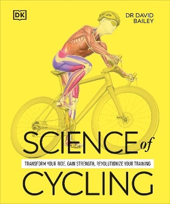 Science of Cycling by Dr David Bailey | Paper Plus