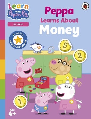 Learn with Peppa: Peppa Learns About Money by Peppa Pig | Paper Plus