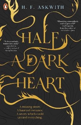 Half a Dark Heart by H. F. Askwith | Paper Plus