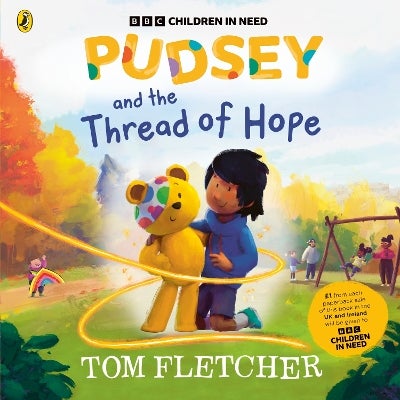 Pudsey and the Thread of Hope by Tom Fletcher | Paper Plus