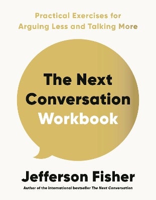 The Next Conversation Workbook by Jefferson Fisher | Paper Plus