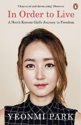 In Order to Live by Yeonmi Park | Paper Plus