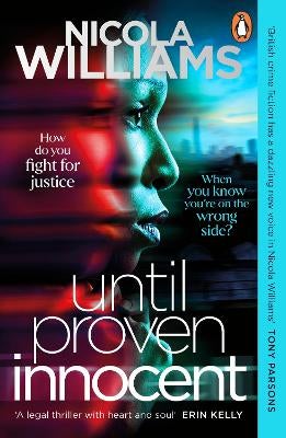 Until Proven Innocent by Nicola Williams | Paper Plus