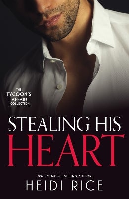 The Tycoon's Affair: Stealing His Heart by Heidi Rice | Paper Plus