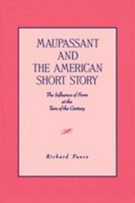 Maupassant and the American Short Story by Richard Fusco | Paper Plus
