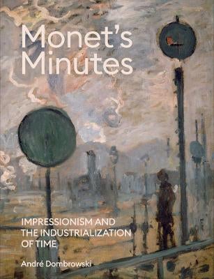 Monet's Minutes by Andre Dombrowski | Paper Plus