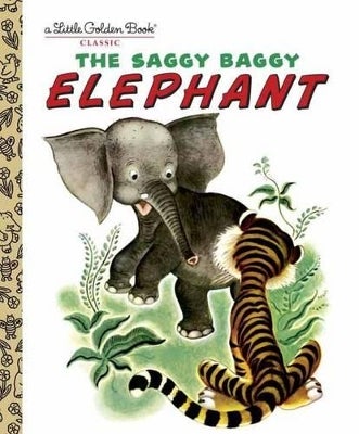 The Saggy Baggy Elephant by Golden Books, Byron Jackson | Paper Plus