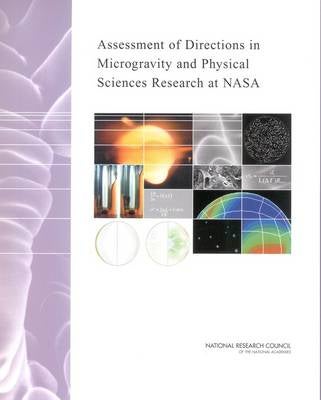 Assessment of Directions in Microgravity and Physical Sciences Research ...