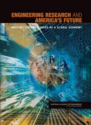 Engineering Research and America's Future by National Academy of ...