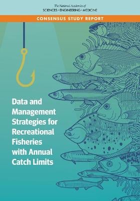 Data and Management Strategies for Recreational Fisheries with Annual ...