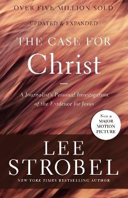 The Case for Christ by Lee Strobel | Paper Plus