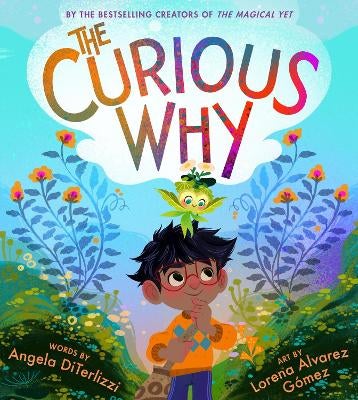 The Curious Why by Angela DiTerlizzi | Paper Plus
