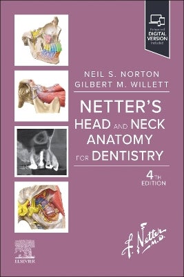 Netter's Head and Neck Anatomy for Dentistry by Neil S. Norton, Gilbert ...
