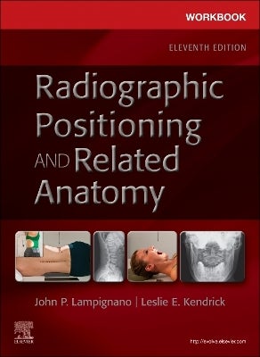 Workbook for Radiographic Positioning and Related Anatomy by John ...
