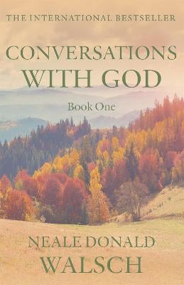 Conversations With God by Neale Donald Walsch | Paper Plus